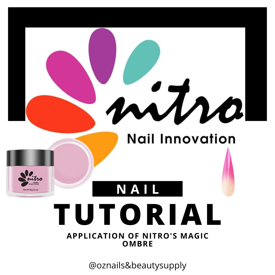 Tutorial: Application of Nitro's Magic Ombre – Oz Nails & Beauty Supply